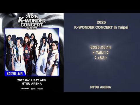 250614 〈Talk 1〉〈+82〉 K-WONDER concert in Taipei - BADVILLAIN