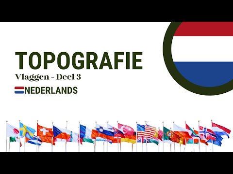 Topografie Vlaggen Deel 3 🌍 Leer de Vlaggen van de Wereld | Educatieve Video Kinderen & Beginners 🎌