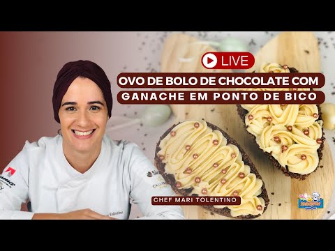 Ovo de Bolo de chocolate com ganache em ponto de bico - Chef Mari Tolentino.