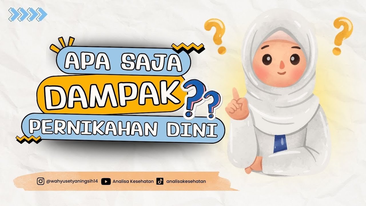 Dampak Pernikahan di Usia Muda - Pernikahan Dini