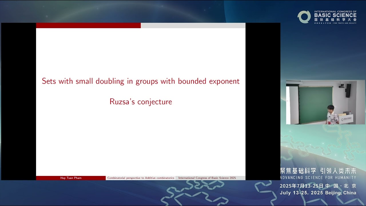 Huy Tuan Pham: Additive combinatorics from probabilistic and combinatorial perspectives #ICBS2025