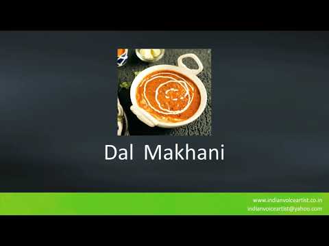 How to correctly pronounce the Indian vegetarian dish "Dal Makhani".