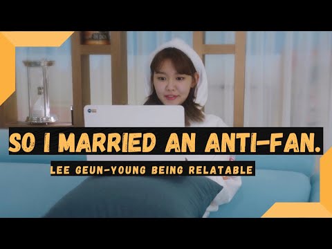 Lee Geun-Young | Every Women Can Relate to | So I Married An Anti-fan | Kdrama | Eng Sub | 2021
