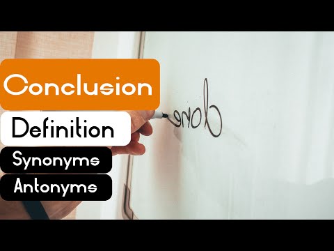 Conclusion Pronunciation | Conclusion Definition | Conclusion Synonyms | Conclusion Antonyms