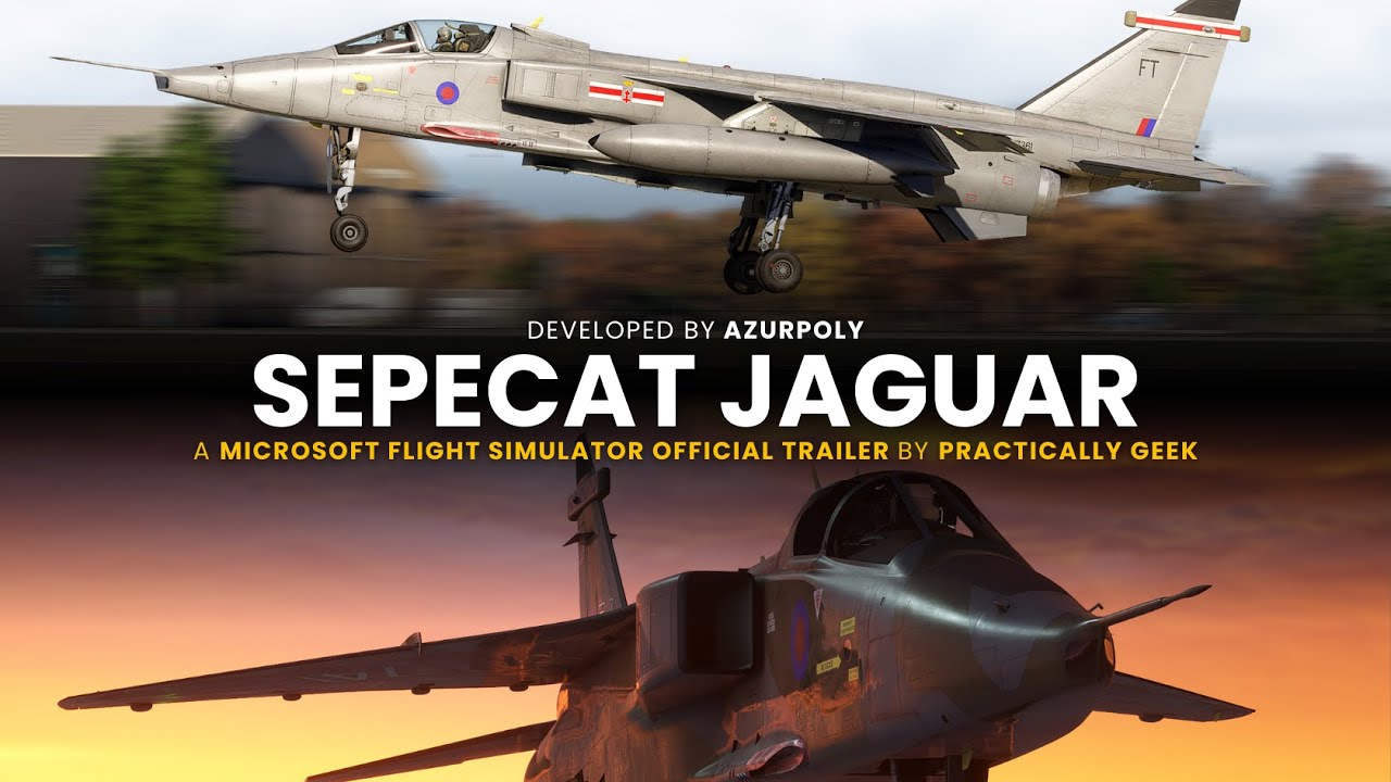 SEPECAT Jaguar | AzurPoly | Microsoft Flight Simulator 2024 [Official Trailer] - Videos ...