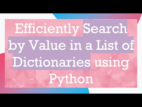 Efficiently Search by Value in a List of Dictionaries using Python