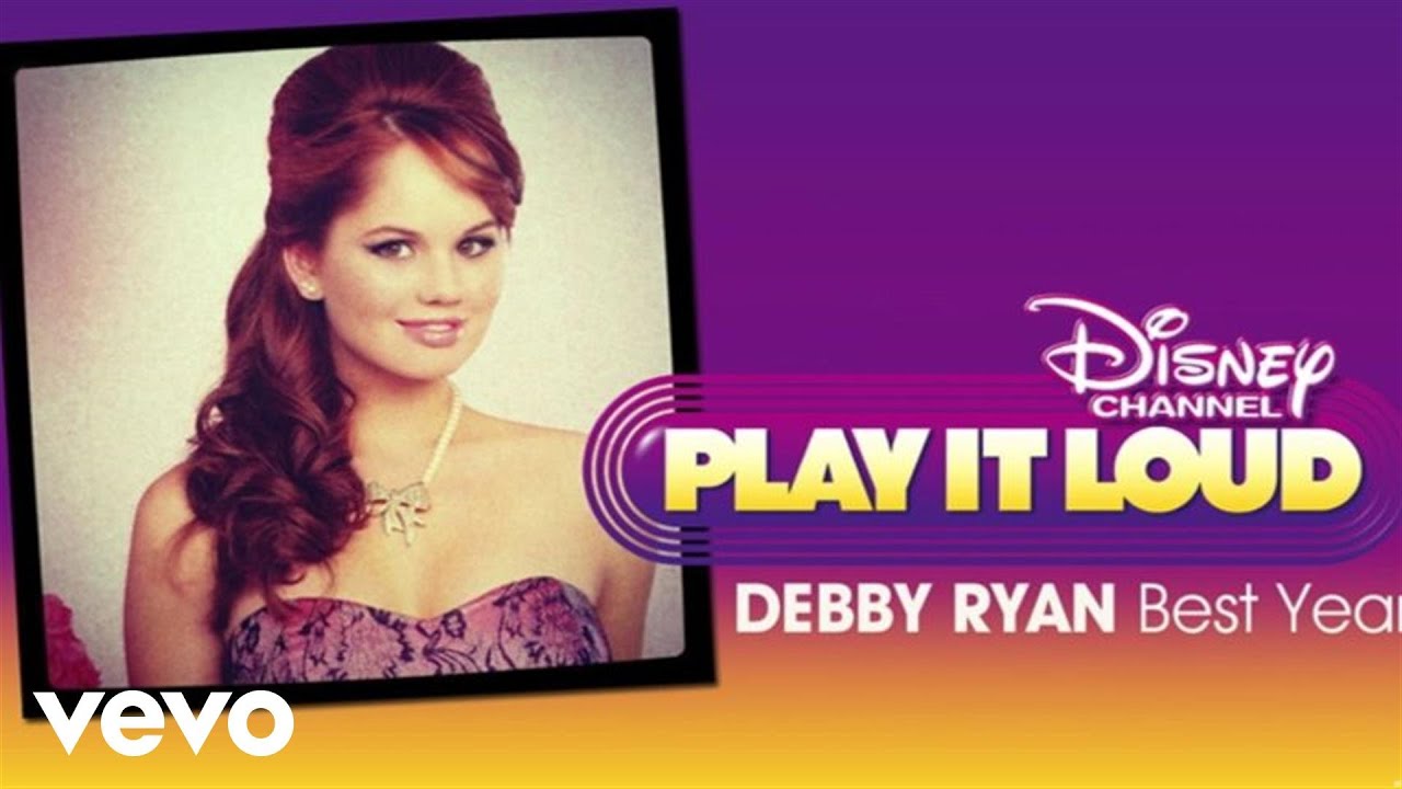 Debby Ryan - Best Year (from 