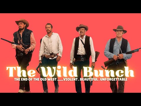 'The Wild Bunch' Changed Western Genre Forever | Sam Peckinpah’s Violent Masterpiece