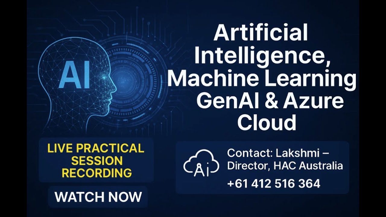 Artificial Intelligence, Machine Learning, GenAI & Azure Cloud  – Live Practical Session