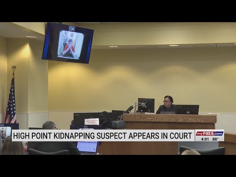 High Point kidnapping suspect appears in court