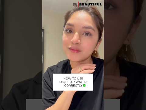 Best Tips to use Micellar Water | How to Remove Makeup with Micellar Water | Be Beautiful #shorts