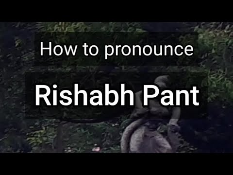 How to Pronounce Rishabh Pant