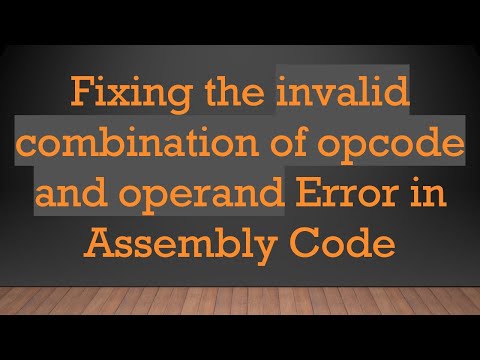 Fixing the invalid combination of opcode and operand Error in Assembly Code