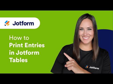 How to Print Entries in Jotform Tables