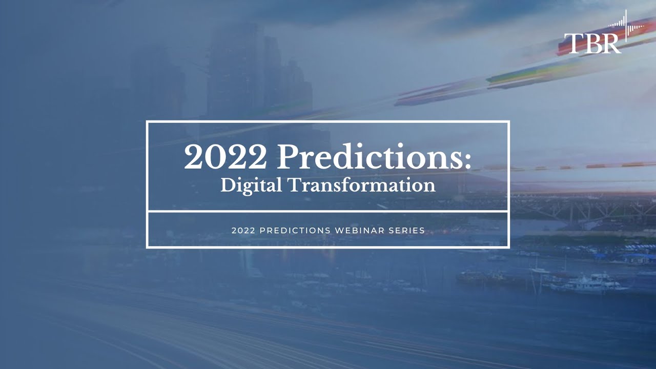 2022 Predictions: Digital Transformation