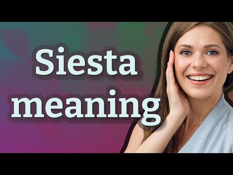 Siesta | meaning of Siesta