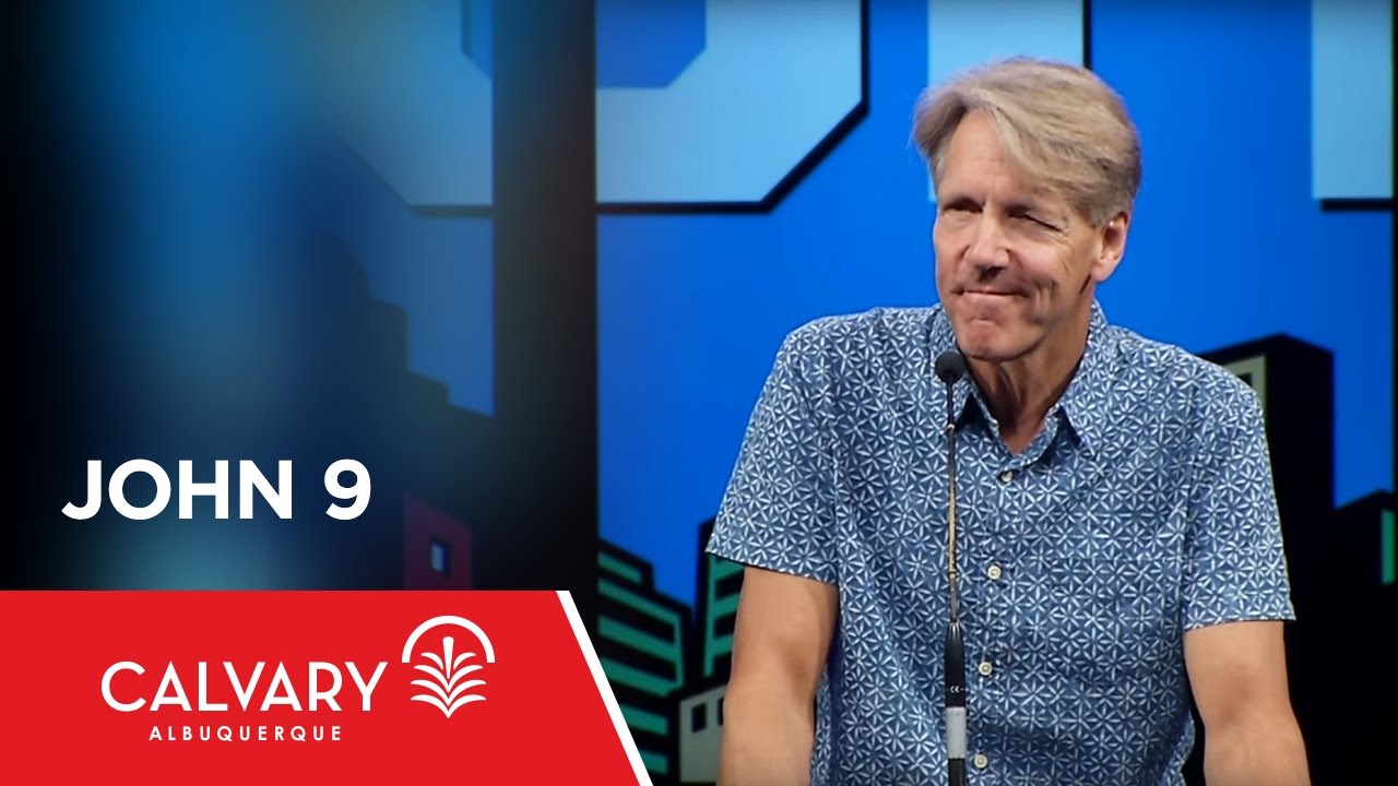 John 9 - Skip Heitzig