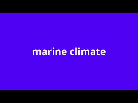 what is the meaning of marine climate.