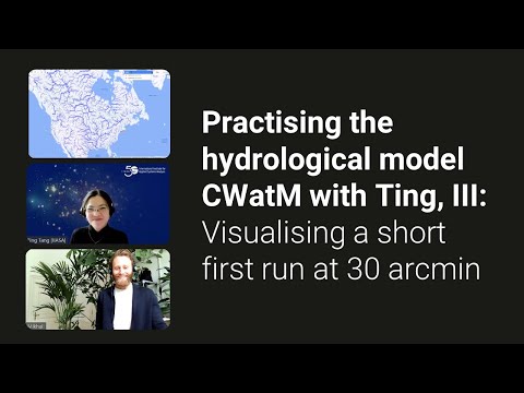 Practising the hydrological model CWatM with Ting, III: Visualising a short first run at 30 arcmin