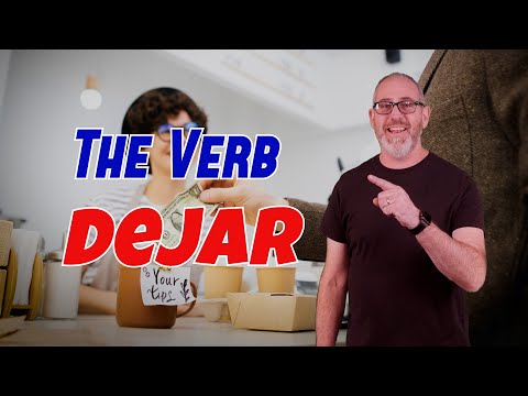 Mastering the Uses of Dejar