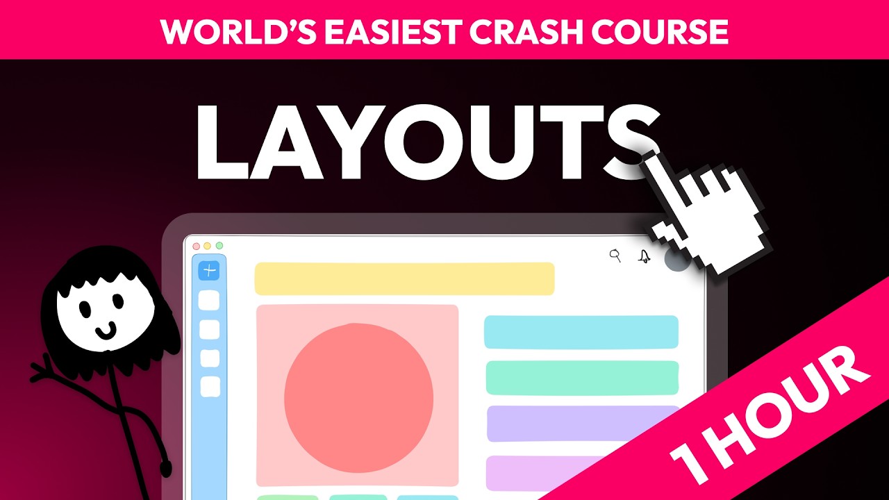 World's Easiest Layouts Crash Course for UI/UX Designers in 1 hour - 2026