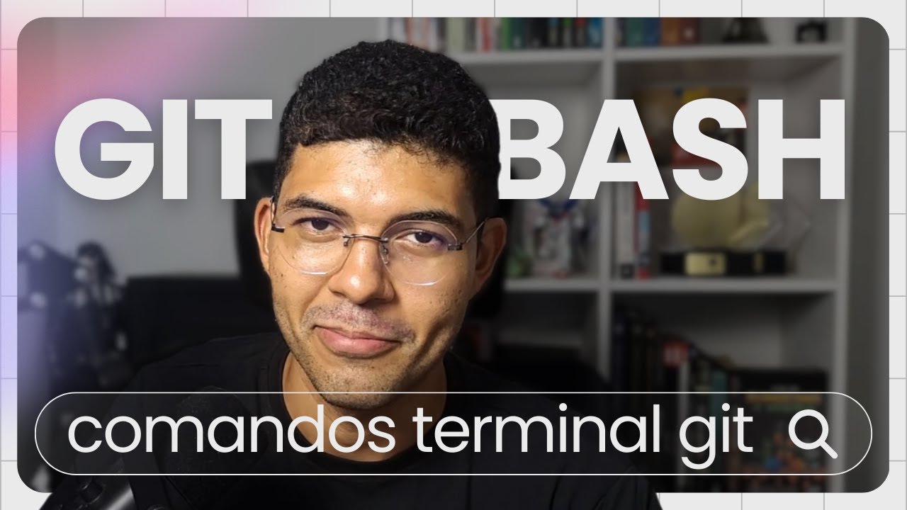 Git Bash Descomplicado: Comandos Essenciais para Navegar no Terminal