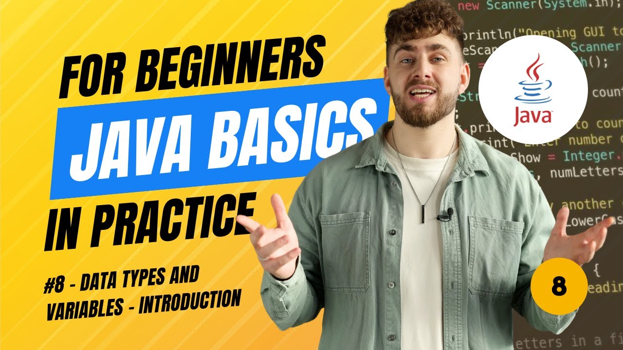 Java Basics in Practice (2025) - #8 Data types and variables - Introduction