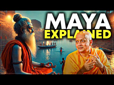 Maya Explained: The Illusion That Shapes Our Reality with Swami Sarvapriyananda