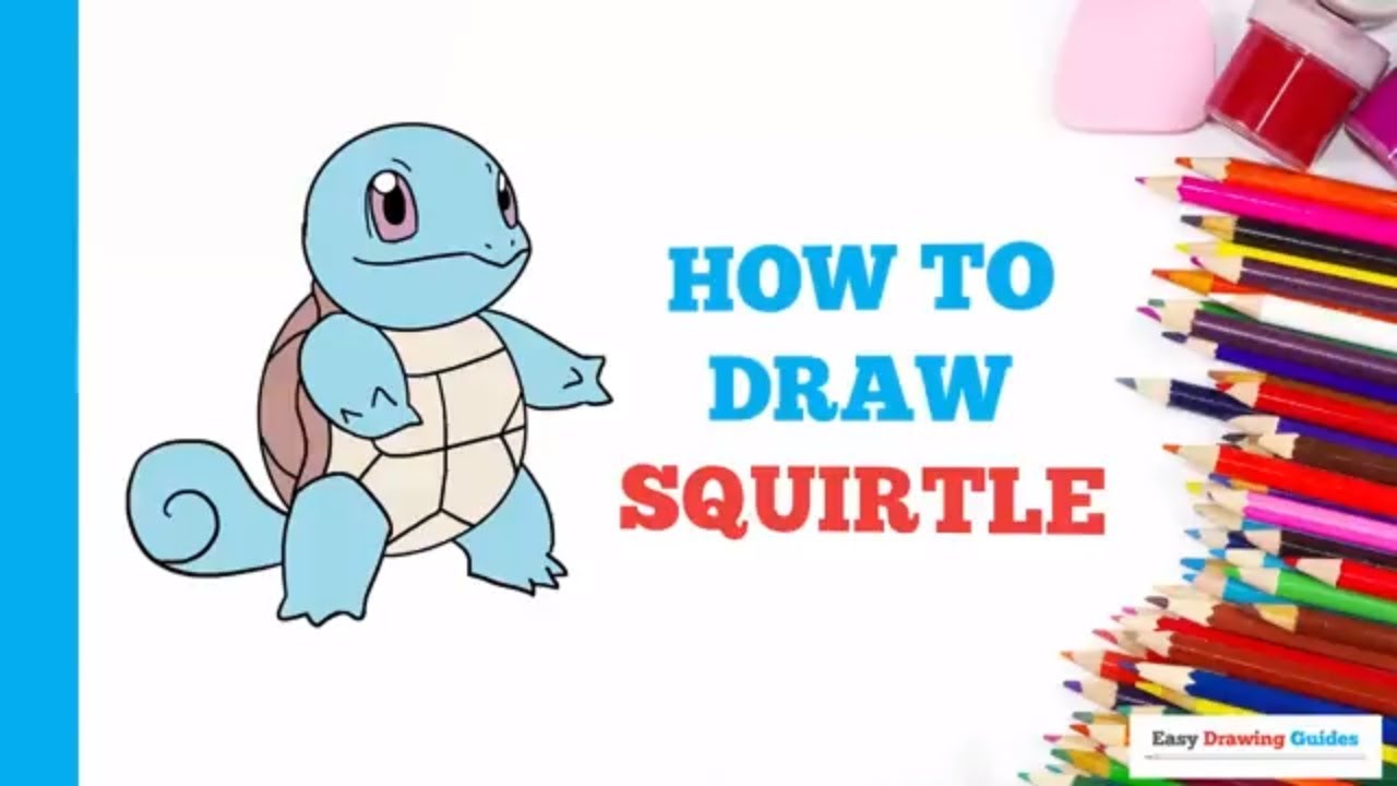 How to Draw Squirtle Pokémon in a Few Easy Steps: Drawing Tutorial for Beginner Artists