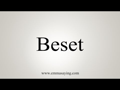 How To Say Beset