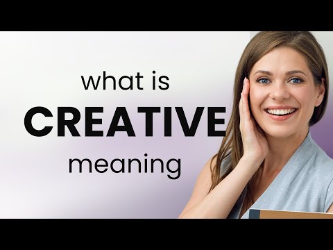 Creative | meaning of CREATIVE