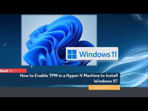 Install Windows 11 on Hyper V virtual machine with TPM & UEFI Secure ...