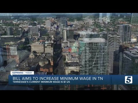 Lawmakers look at bill to raise minimum wage in TN