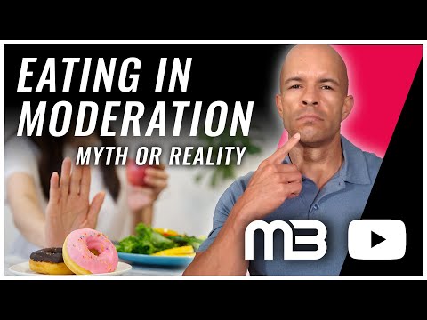 Eating in Moderation: Myth or Reality