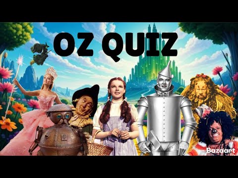 OZ QUIZ! The Wonderful Quiz of Oz - The Wiz, Wicked, Return to Oz and more!
