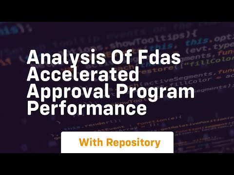 analysis of fdas accelerated approval program performance