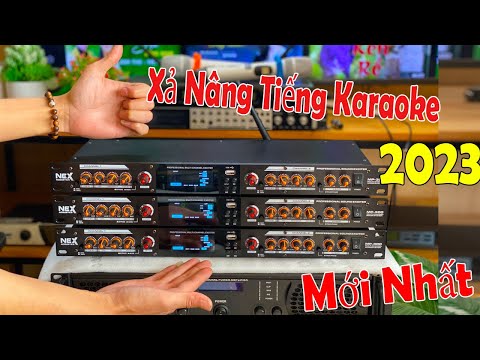 Xả Nâng Tiếng Giá Rẻ 2023 Nâng Tiếng NEX MP300 Mới Nhất 2023 lh 0979.629.336