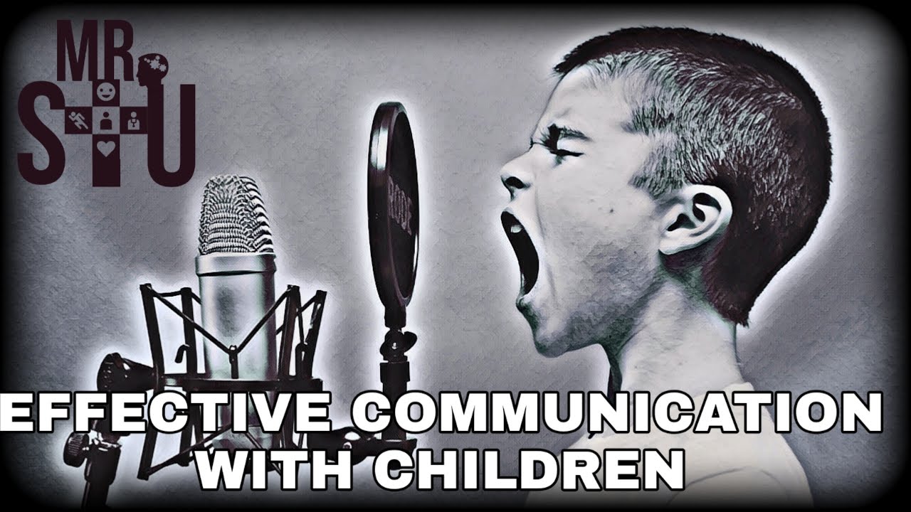 Effective Communication with Children