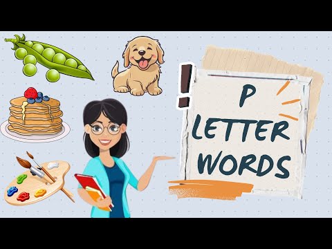 Letter P words for kids|Words that start with P |Animals that start with P|Things that starts with P