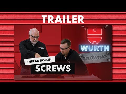Würth Knowing Episode 3 Trailer | Thread Rolling Screws