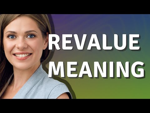Revalue | meaning of Revalue