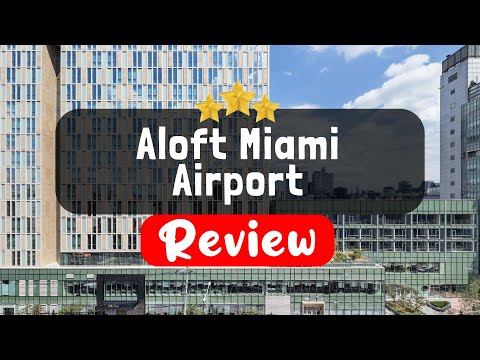 Aloft Miami Airport Review - Is This Hotel Worth It?