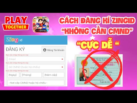 PLAY TOGETHER | HƯỚNG DẪN ĐĂNG KÍ TÀI KHOẢN ZING ID KHÔNG CẦN CMND | TOP1BABY