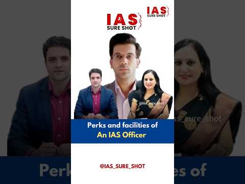 Perks and Facilities of An IAS Officer ???? IAS officer salary and privileges ???????? UPSC CSE IAS IPS IRS