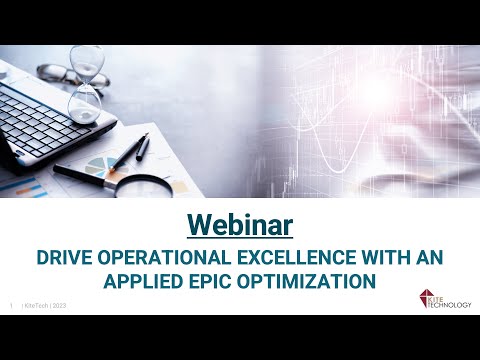 Webinar: Drive Operational Excellence with an Applied Epic Optimization