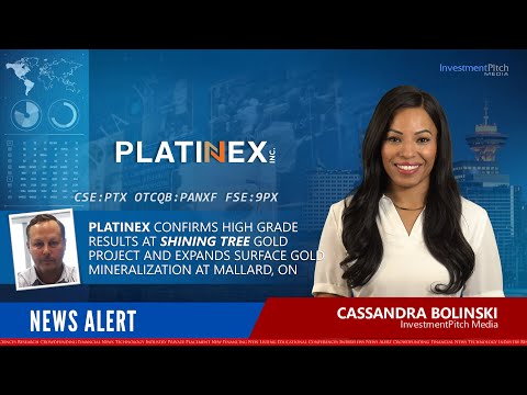 Platinex confirms highgrade results at Shining Tree & Expands Surface Gold Mineralization at Mallard
