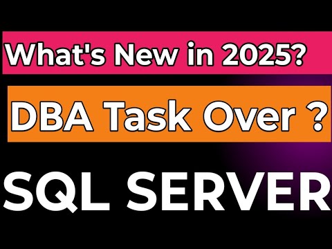 What’s new in SQL server 2025? SQL Server 2025 features SQL Server DBA