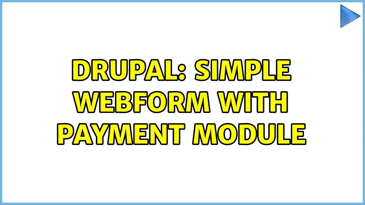 Drupal: Simple webform with payment module