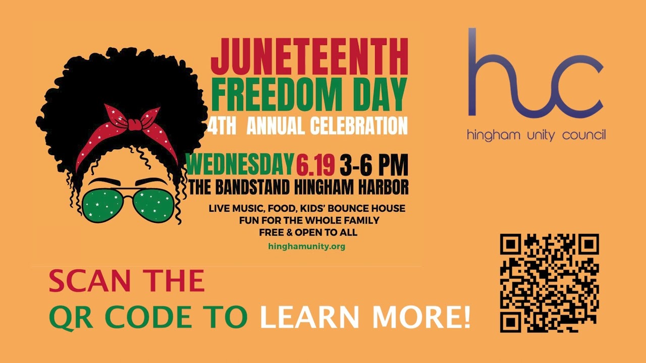 Let's Celebrate Juneteenth with the Hingham Unity Council 2024!