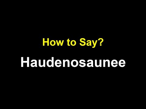 Haudenosaunee Pronunciation | How to Pronounce Haudenosaunee in English (Correctly)